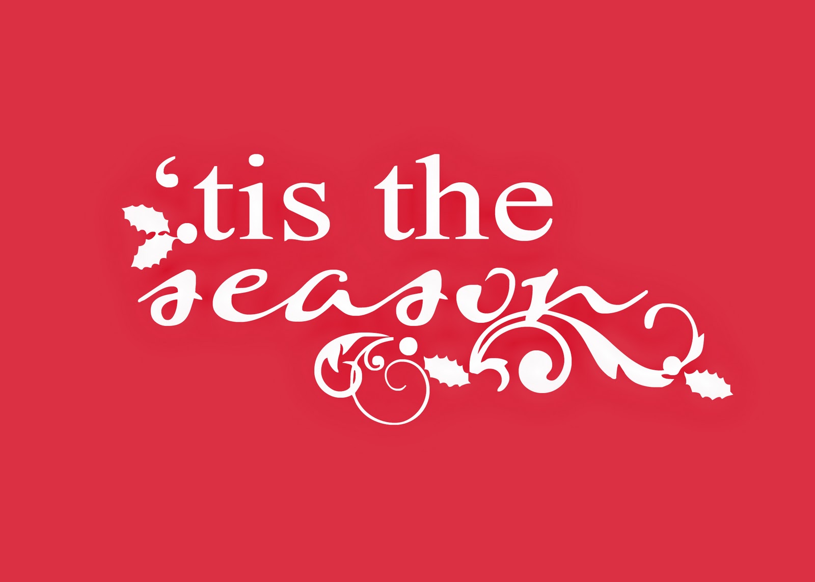 Saying It Sweet: Tis the Season Printable
