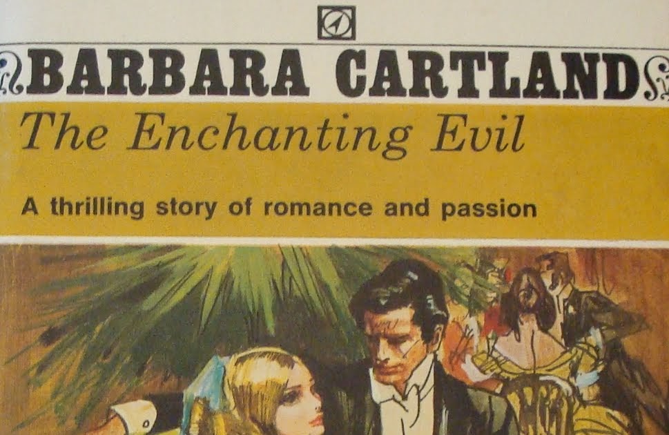 Barbara Cartland Books and Cover Art: The Enchanting Evil