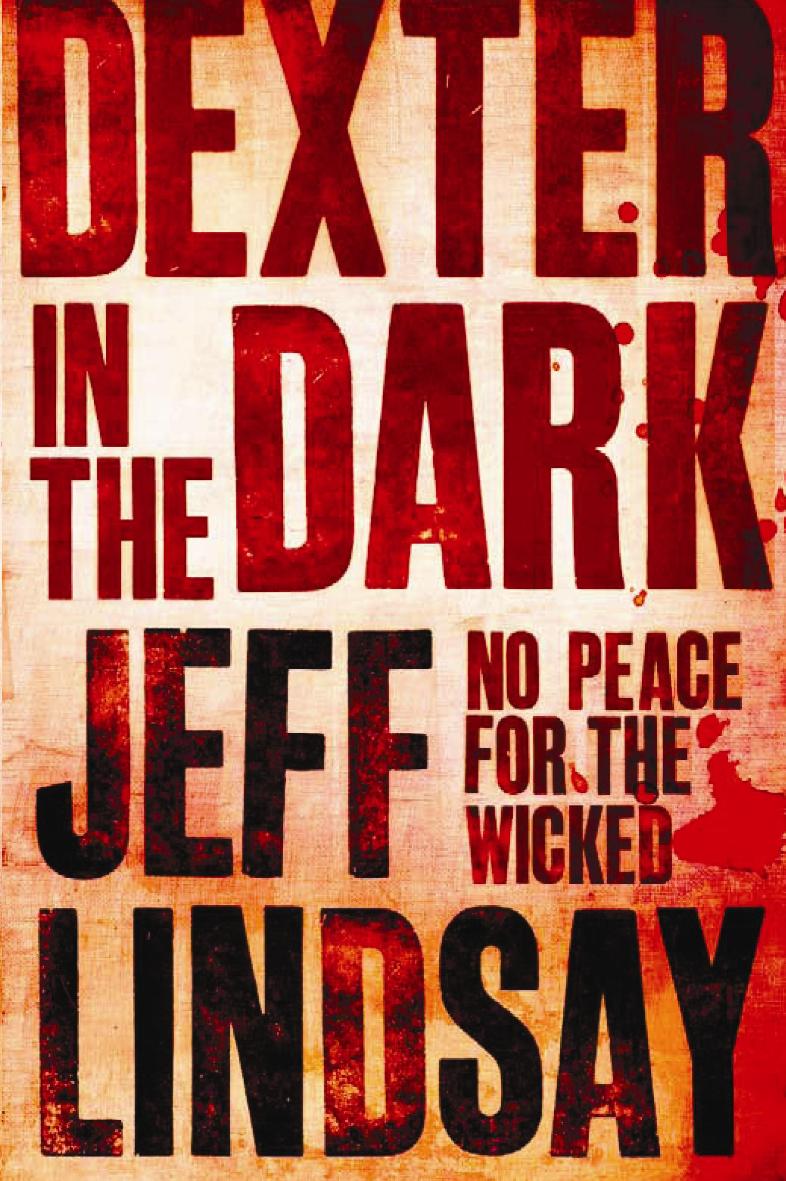 The Fringe Magazine: BOOK REVIEW: Dexter In The Dark – Book 3 by Jeff ...