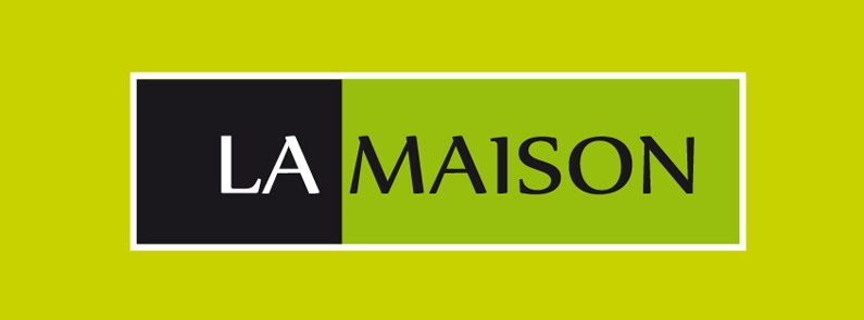 LA MAISON