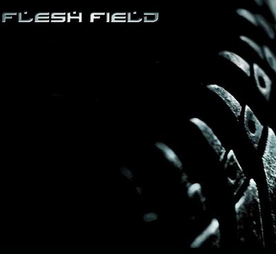 .: FLESH FIELD