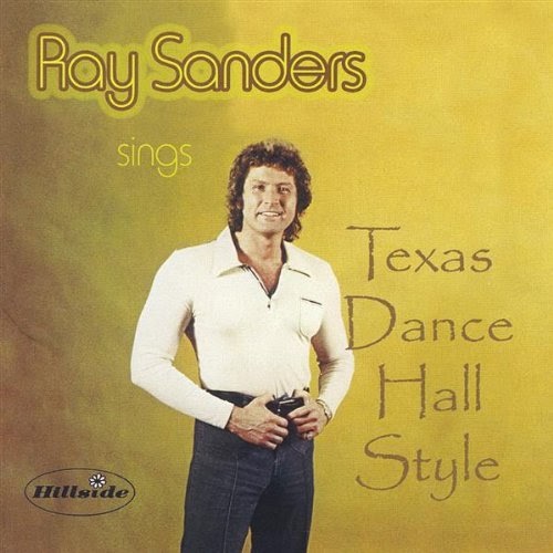 el Rancho: Sings Texas Dance Hall Style - Ray Sanders (2008)
