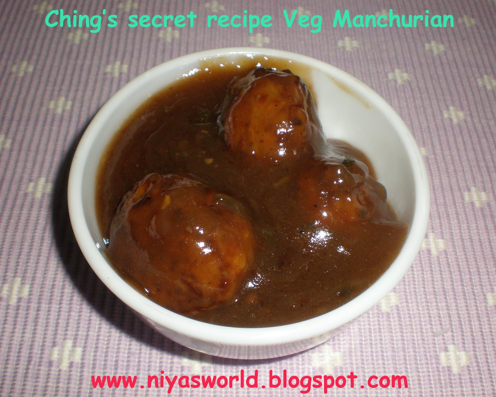 Niya's World: Ching's secret recipe Veg Manchurian