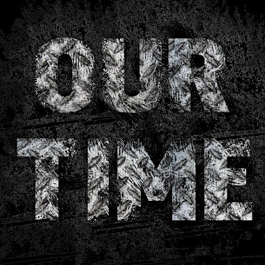 OUR TIME