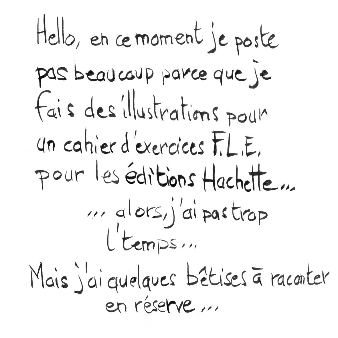 msieu Sylvain: boulot boulot boulot boulot boulot boulot ...