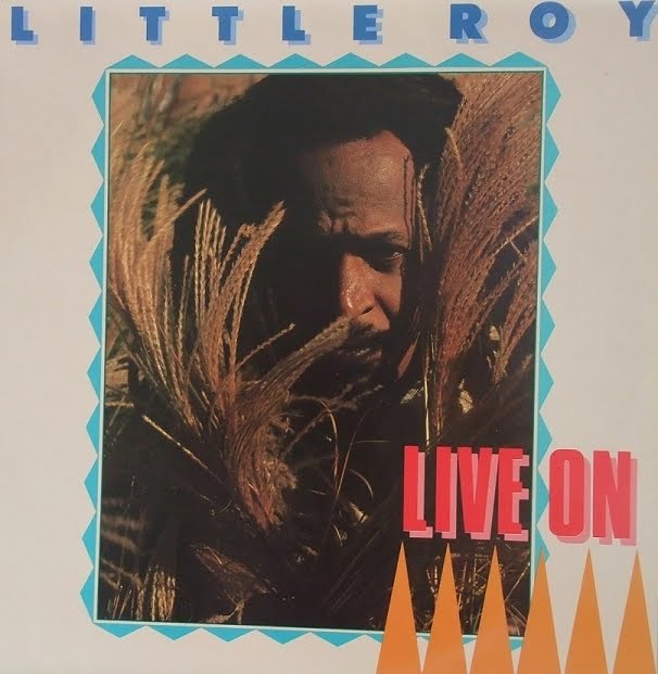 Reggaediscography: LITTLE ROY - DISCOGRAPHY: (Reggae Singer)