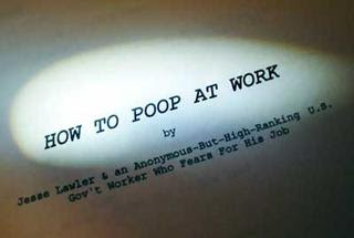 Gather ye rosebuds while ye may: How to Poop at Work!