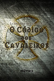 Mantendo a esperança: O código dos Cavaleiros - Leonardo Schabbach ...