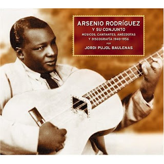 Fidels Eyeglasses: Arsenio Rodríguez - Rca-victor 1940-1956 - Cuba