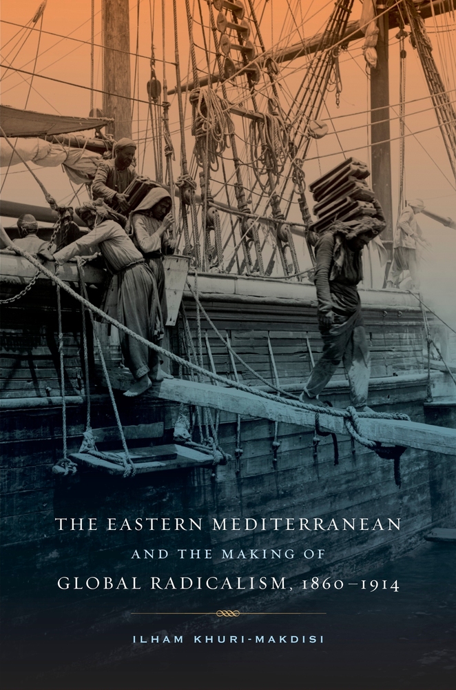 atablog: The Eastern Mediterranean and the Making of Global Radicalism ...