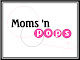 Moms 'n Pops