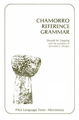 Chamorro Language & Culture: "Chamorro Reference Grammar" by Donald M ...