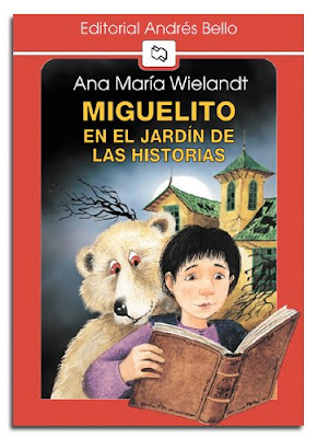 ANITA MARÍA: MIGUELITO EN EL JARDIN DE LAS HISTORIAS