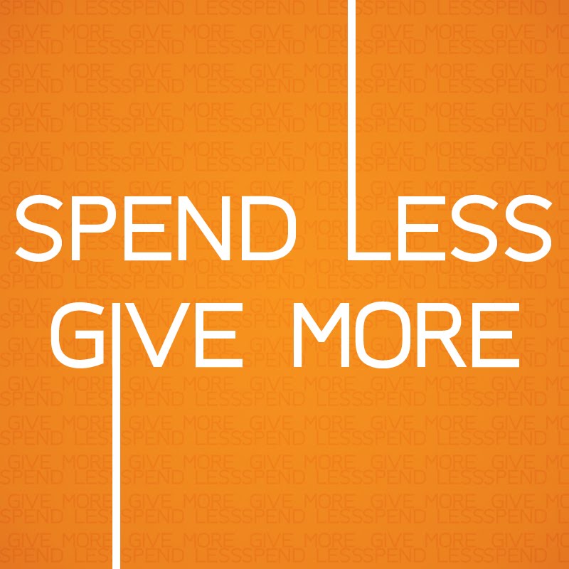 Spend Less Give More