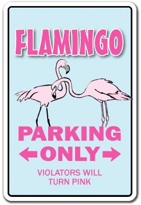 Pimp my Pink: Flamingo parking sign