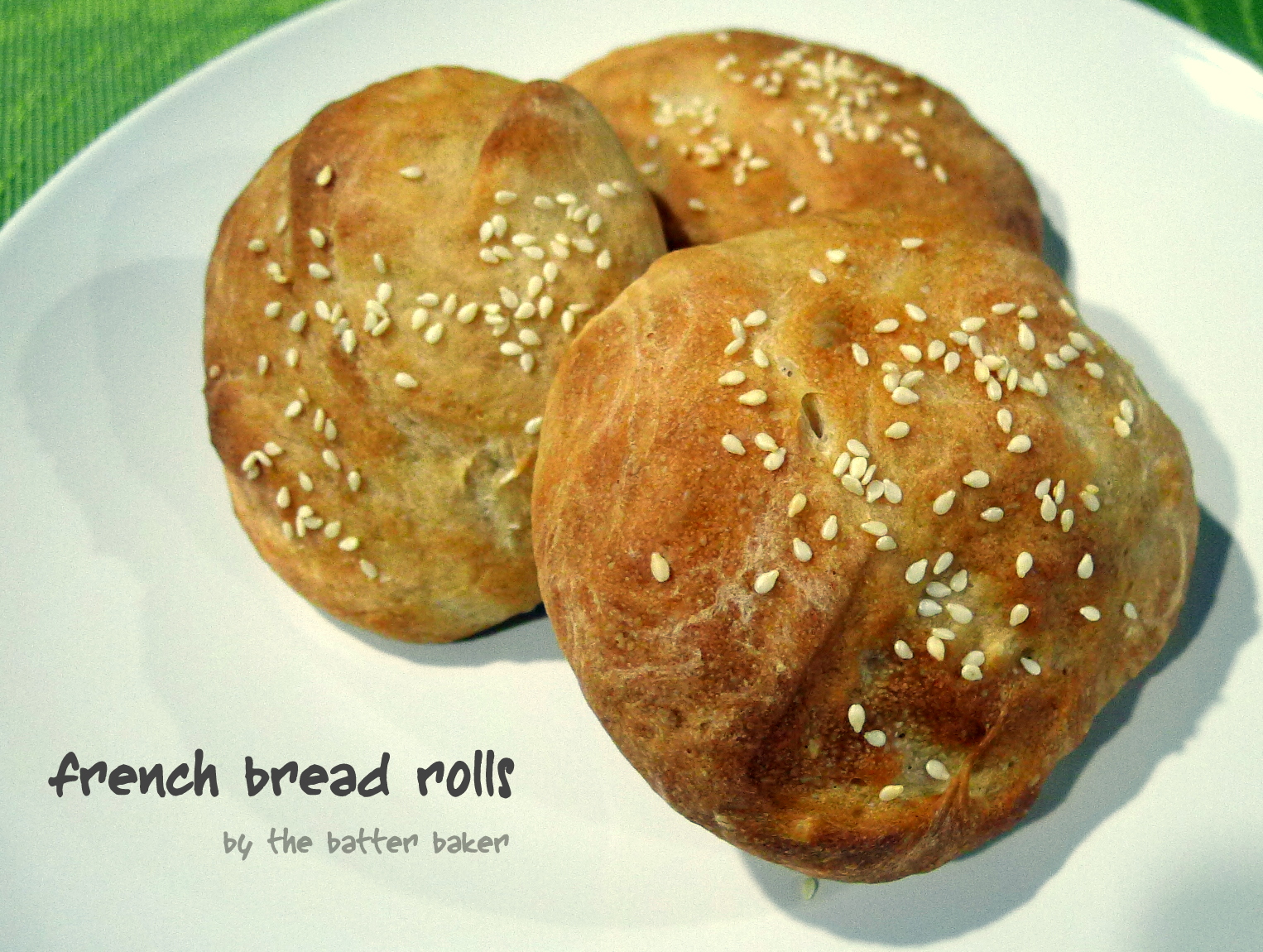 the batter baker: French Bread Rolls