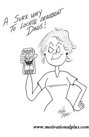 Mike Moore's Laughter Lounge : Cartoon Locating Deadbeat Dads
