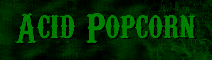 Acid popcorn
