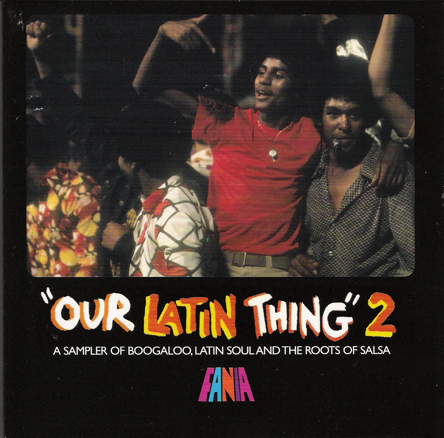 Soul Food: Fania All Stars - Our Latin Thing 2 (2006)