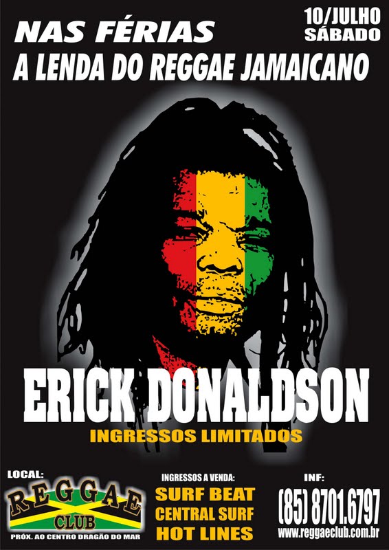 New Roots Sound: 10/07 - ERICK DONALDSON @ REGGAE CLUBE (CE)