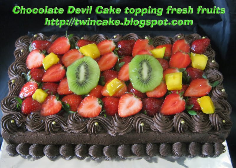 Twincake: Chocolate Devil Cake topping fresh fruits