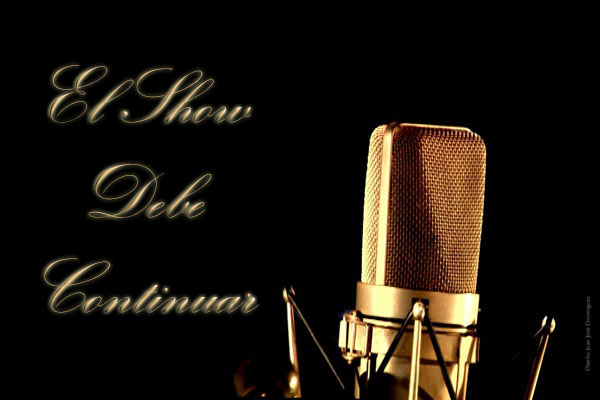 El Show Debe Continuar