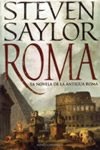 HISTORIA CLASICA: ROMA, de Steven Saylor