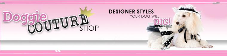 Dog Fashion Accessories Designer Dog Boutique Doggie Couture Shop dog-fashion-accessories-designer-dog-boutique-doggie-couture-shop