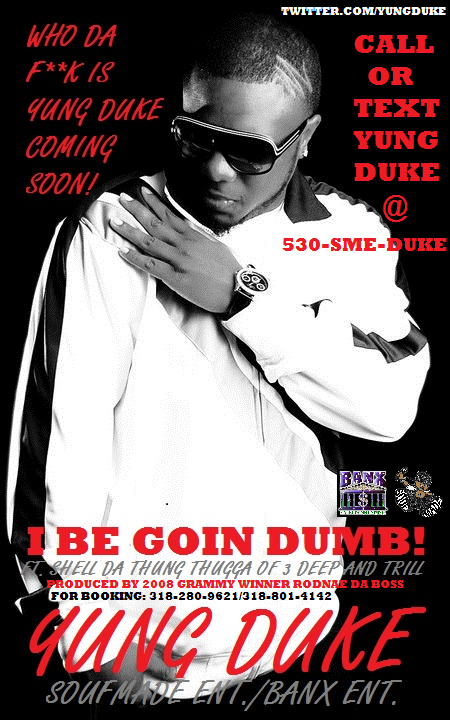 RODNAE DA BOSS BLOGSPOT: YUNG DUKE DROPS NEW SINGLE "I BE GOIN DUMB FT ...