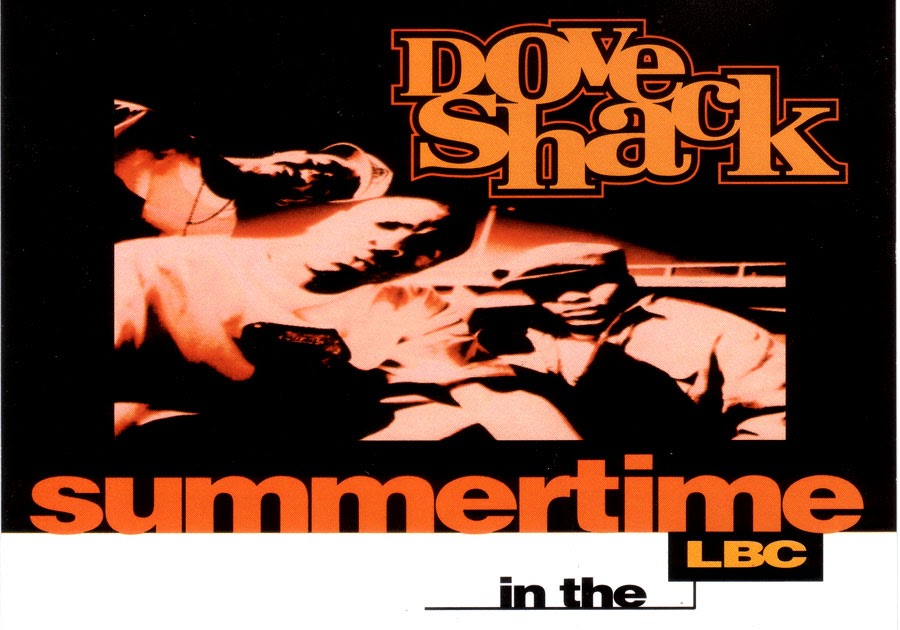 highest level of music: Dove Shack - Summertime In The LBC-CDS-1995