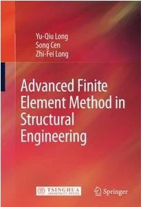 Advanced Finite Element Method in Structural Engineering Free Download