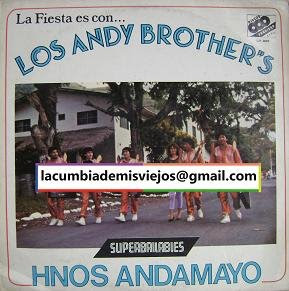 La Cumbia de mis Viejos: Los Hermanos Andamayo - La fiesta es con los ...