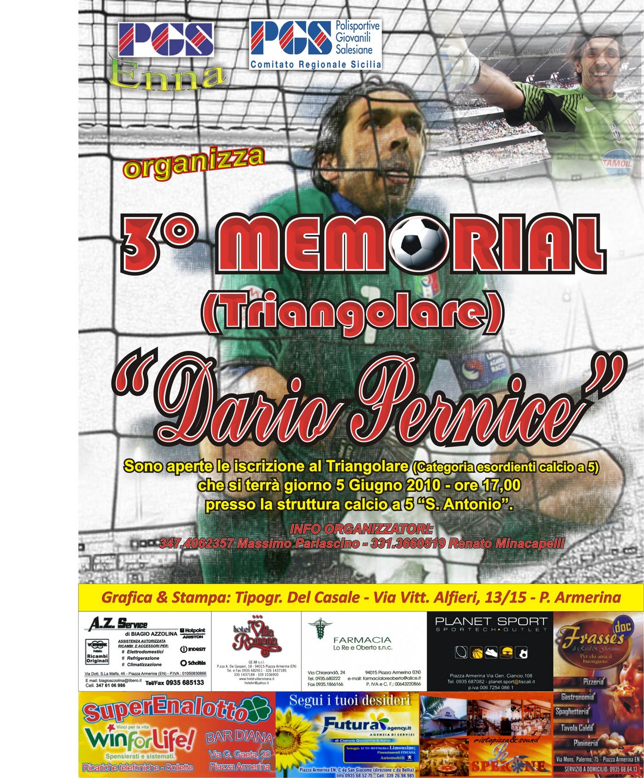 Agostino Sella: Dedicato a Dario il memorial di calcio a 5 Agostino Sella: Dedicato a Dario il memorial di calcio a 5