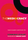 The Notes Taken: Dominique Lecourt's "The Mediocracy"