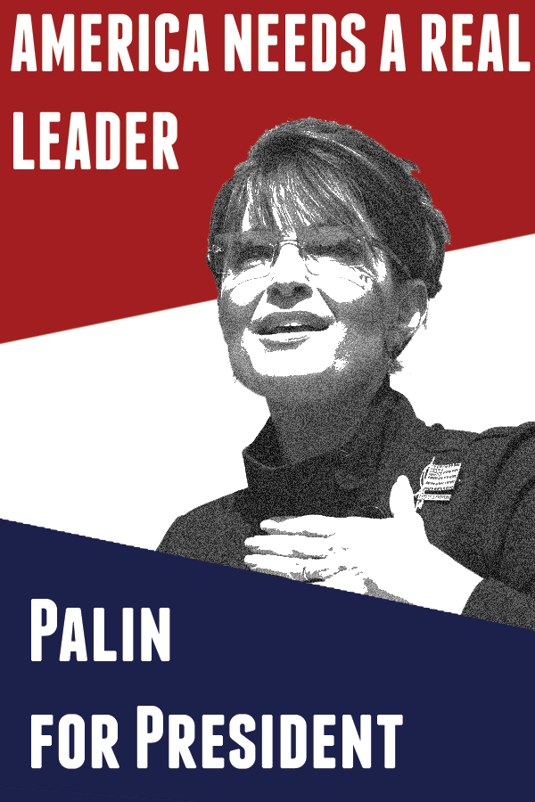The Sarah Palin Revolution: America needs a real leader - Campaign ...