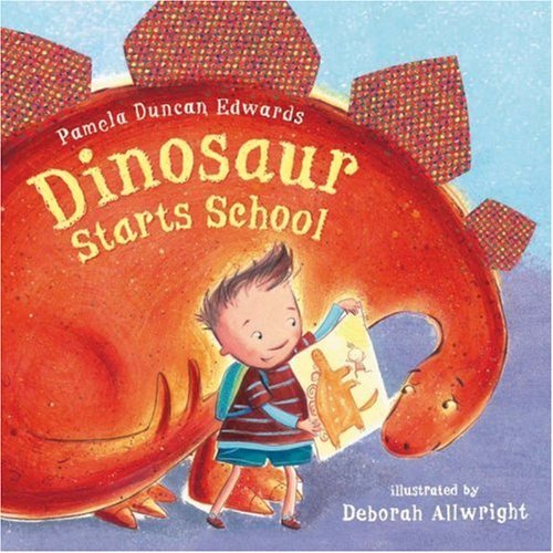 Dinosaur Starts School by Pamela Duncan Edwards, illustrated by Deborah ...