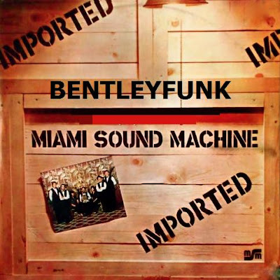 Bentleyfunk: Miami Sound Machine IMPORTED 1979