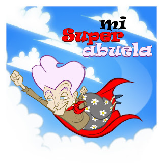 Ilustre yo (El blog de Dani Gómez): MI SUPER ABUELA