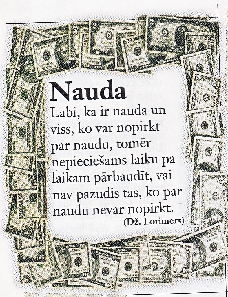 Mana pasaule...: -nauda-
