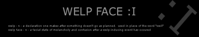Welp Face :I