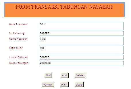DATABASE SYSTEM: FORM TRANSAKSI TABUNGAN NASABAH BANK A