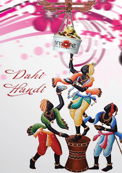 Amore Gourmet Gelato: Dahi Handi Celebrations at Amore