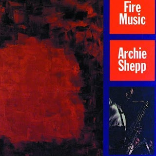 Archie Shepp – Fire Music ( Impulse!, 1965 ) - Jazzland