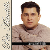 Vaquero Inalcanzable: PEDRO "PETE" ASTUDILLO - GREATEST HITS 2006
