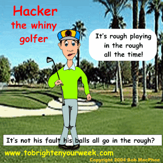 Hacker the Golfer: Hacker the whiny golfer