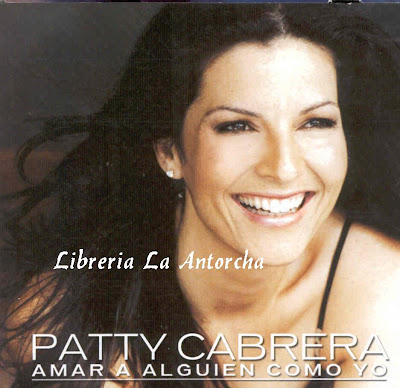 Libreria Cristiana La Antorcha: Excelente!!!! Patty Cabrera - Amar A ...