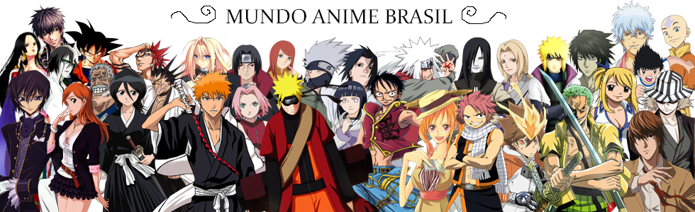 MUNDO ANIME BRASIL: Estréia do Mundo Anime!