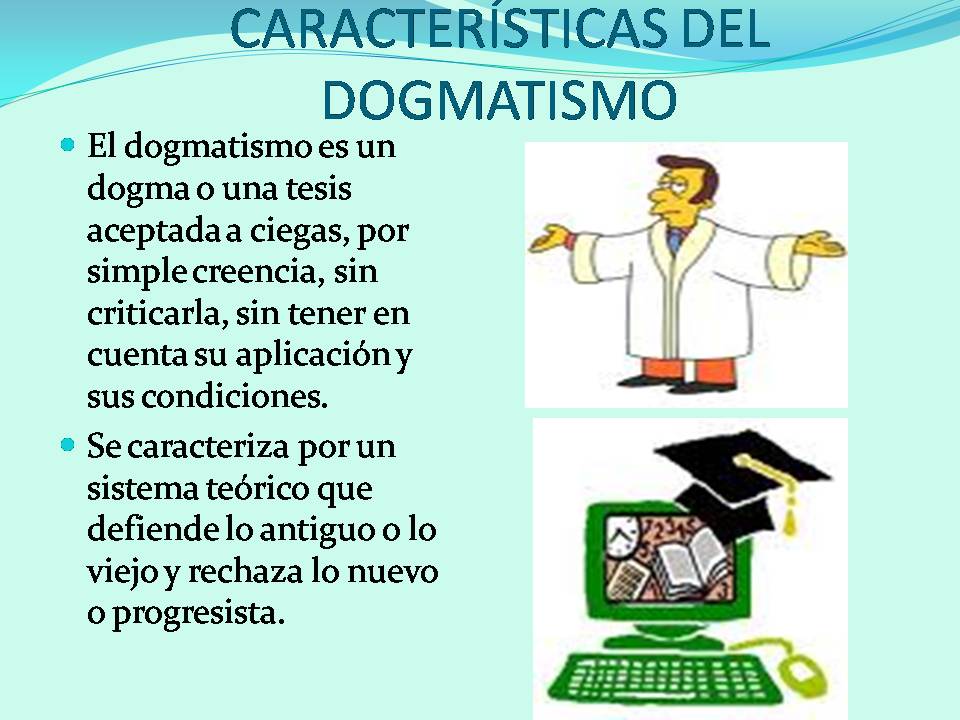 dogmatismo una doctrina?: 2010
