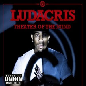Talk And Talk: album cover - Ludacris - Theater of the Mind