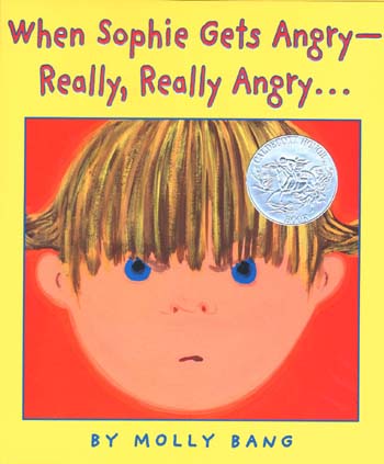 happy birdycake: When Sophie gets angry-really really angry by Molly Bang